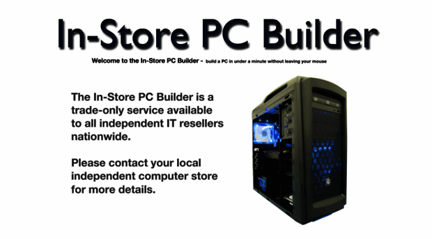 instorepcbuilder.co.uk - In-Store PC Builder - In Store PC Builder