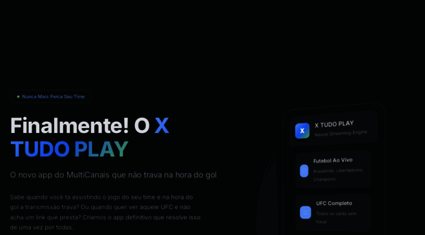 multicanaislink.com - X TUDO PLAY - Tecnologia de St... - Multi Canais Link